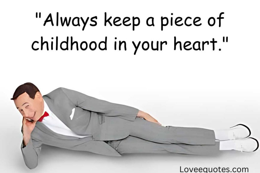 210+ Best Pee Wee Herman Quotes From Pee-wee’s Big Adventure and Pee ...